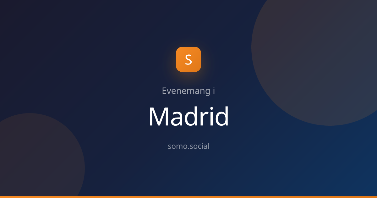 What's on in Madrid? 100+ events — concerts, nightlife & more | Somo